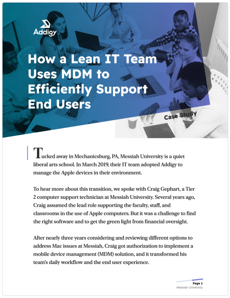 How a Lean IT Team Uses MDM to Efficiently Support End Users | Addigy